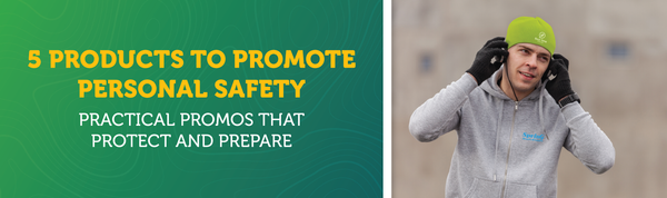 5 Products to Promote Personal Safety: Practical Promos That Protect a